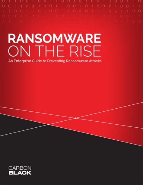 Ransomware On The Rise An Enterprise Guide To Preventing Ransomware Attacks