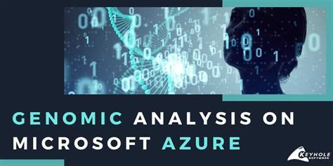 An Introduction To Genomic Analysis With Microsoft Azure