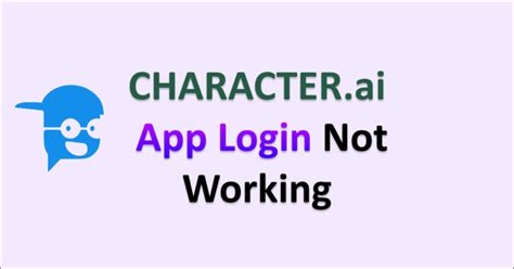 how to fix character ai app login not working networkbuildz