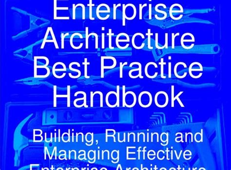 Enterprise Architecture Best Practice Handbook