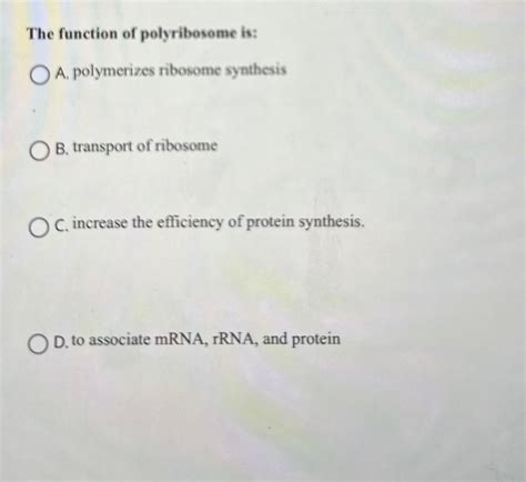 Solved The Function Of Polyribosome Isa ﻿polymerizes