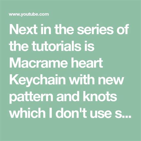 next in the series of the tutorials is macrame heart keychain with new pattern and knots which i