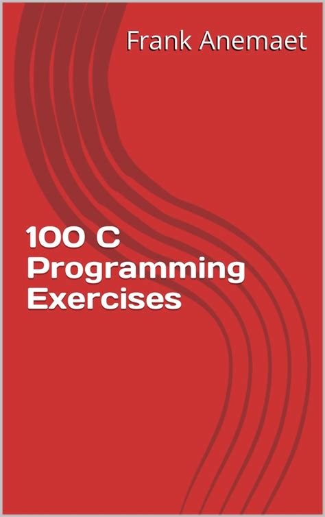 100 c programming… by frank anemaet [leanpub pdf ipad kindle]
