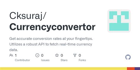 Github Cksurajcurrencyconvertor Get Accurate Conversion Rates At Your Fingertips Utilizes A