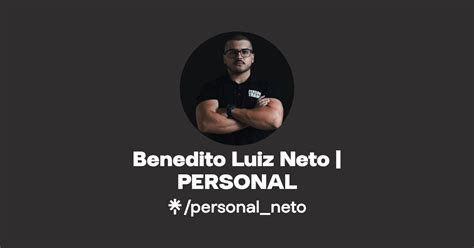 Benedito Luiz Neto | PERSONAL | Instagram | Linktree