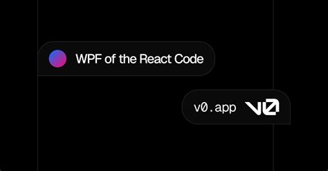 Wpf Of The React Code V0 By Vercel