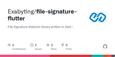 Github Exabytingfile Signature Flutter File Signature Matcher Library Written In Dart