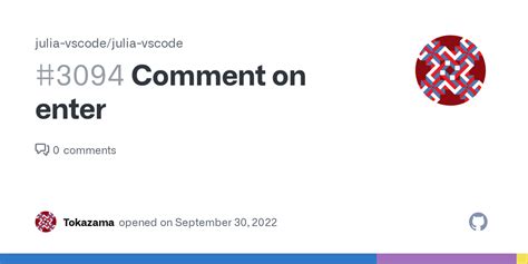 Comment On Enter · Issue 3094 · Julia Vscodejulia Vscode · Github