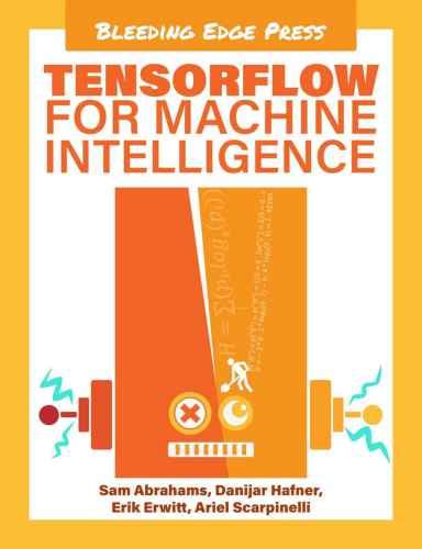 tensorflow for machine intelligence a hands on introduction to learning algorithms [epub