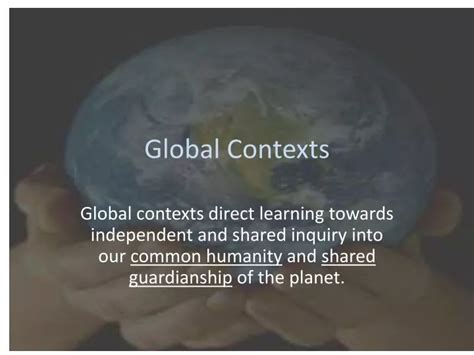 PPT Global Contexts PowerPoint Presentation Free Download ID 2840156