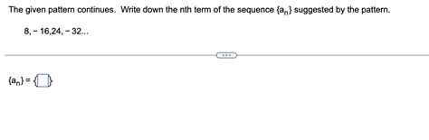 solved the given pattern continues write down the nth term