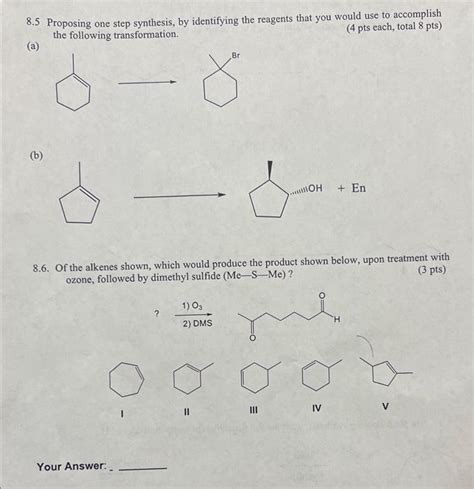 solved 8 5 proposing one step synthesis by identifying the