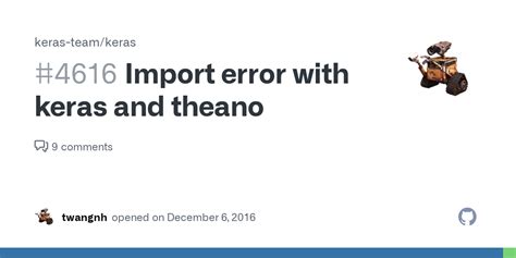 Import Error With Keras And Theano · Issue 4616 · Keras Teamkeras