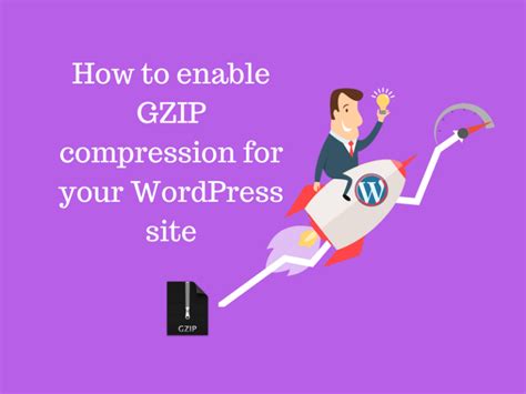How To Enable GZIP Compression For WordPress Website Techcresendo