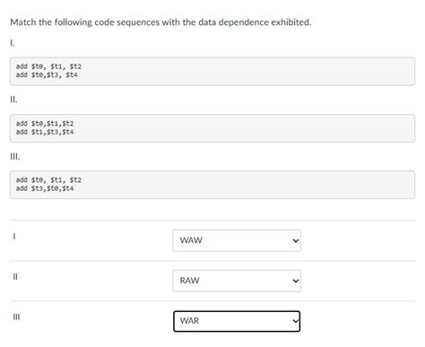 Solved Match The Following Code Sequences With The Data