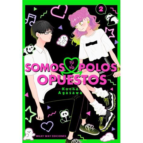 Compra El Manga Tú Y Yo Somos Polos Opuestos Vol 2 Kurogami