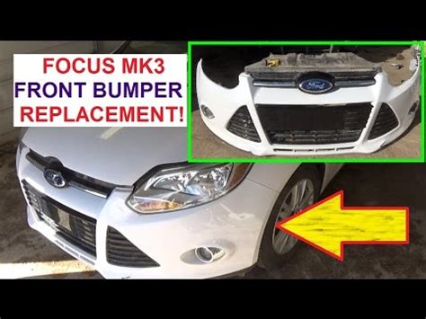 Front Bumper Cover Removal And Replacement On Ford Focus Mk3 2011 2012