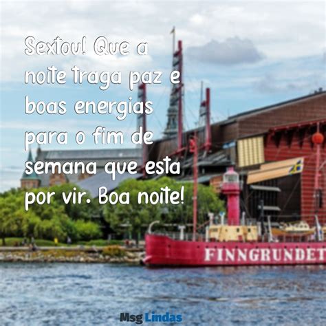 Mensagens De Boa Noite Sextou Encerrando A Semana Com Positividade Msg Lindas