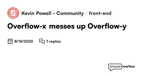 Overflow X Messes Up Overflow Y Kevin Powell Community