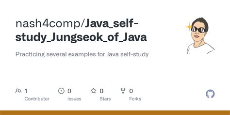 GitHub Nash Comp Java Self Study Jungseok Of Java Practicing Several Examples For Java Self Study