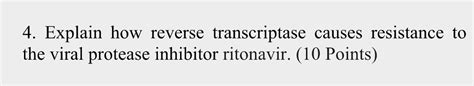 solved 4 explain how reverse transcriptase causes
