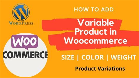 How To Add Variable Product In Woocommerce Website Video