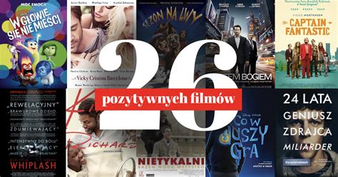 26 Pozytywnych Filmów Które Musisz Zobaczyć Aktualizacja 2022
