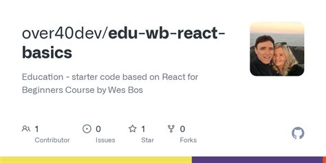 GitHub Over40dev Edu Wb React Basics Education Starter Code Based On React For Beginners