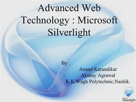 Advanced Web Technology Microsoft Silverlight Ppt Shareware And