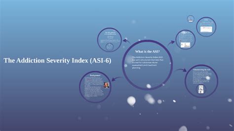 The Addiction Severity Index Asi By Allie Holtzman On Prezi