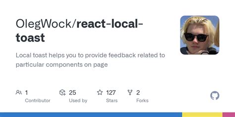 github olegwock react local toast local toast helps you to provide