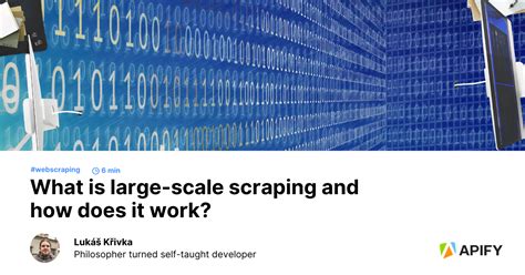 What Is Large Scale Scraping And How Does It Work Apify Blog