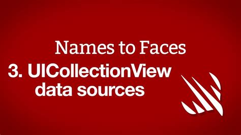 Uicollectionview Data Sources Names To Faces Part 3 Youtube