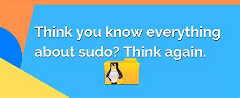 Some Things You Might Not Know About Sudo Commands Linux Rubuntu