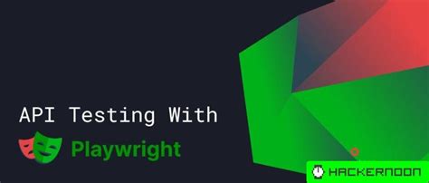 Rasim Aghayev On Linkedin Playwright Api Testing A Comprehensive Guide For Beginners Hackernoon