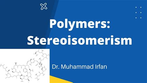 Stereoisomerism Isotactic Syndiotactic And Atactic Configurations Youtube
