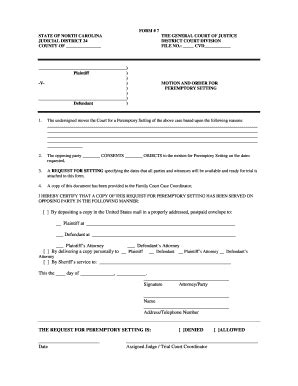 Fillable Online nccourts Form 07 Motion And Order For Peremptory Setting - The North ... Fax ...