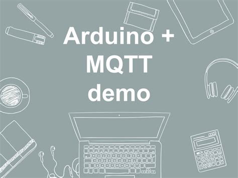 Arduino Mqtt Client Introduction PPT