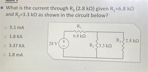 Solved What Is The Current Through R3 2 8kΩ Given R1 6 8kΩ
