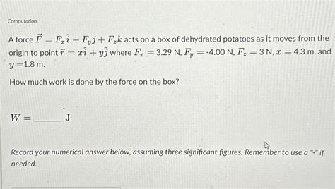 Solved Computation A Force Vec F Fxhat I Fyj Fzk ﻿acts On