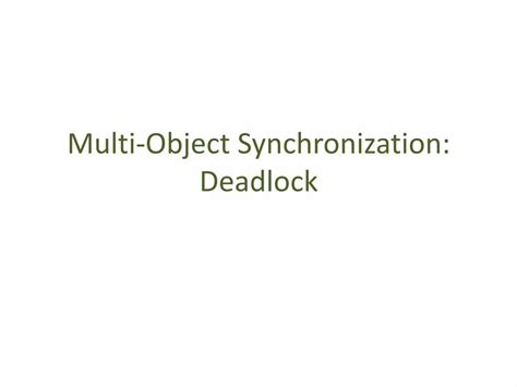 Pdf Multi Object Synchronization Deadlock€¦ · Deadlock Preliminary