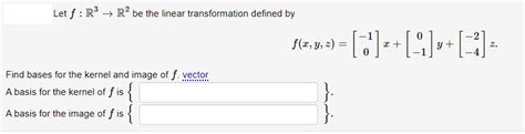 solved let f r3 → rº be the linear transformation defined