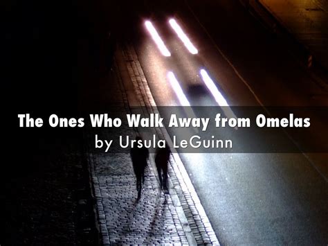 The Ones Who Walk Away From Omelas By Tsliney