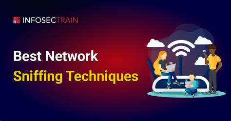Best Network Sniffing Techniques