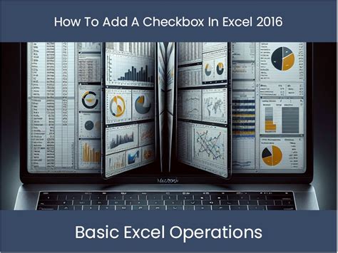 Excel Tutorial How To Add A Checkbox In Excel 2016