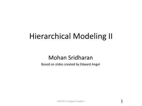 Ppt Hierarchical Modeling Ii Powerpoint Presentation Free Download