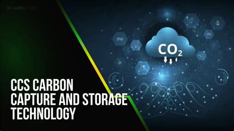 Ccs Carbon Capture And Storage Technology Unleashing The Revolutionary