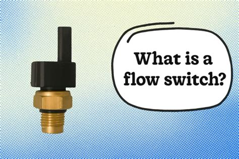 What Is A Flow Switch What Is A Flow Switch