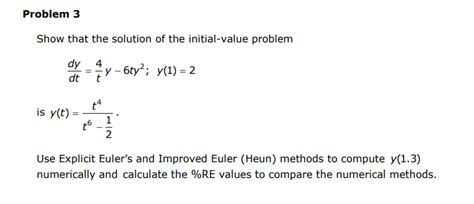 Solved Problem Show That The Solution Of The Initial Value Chegg Com