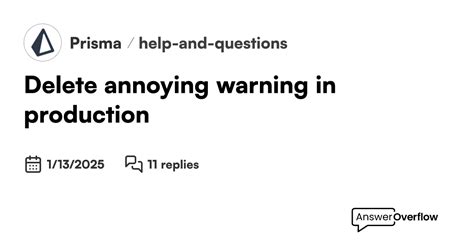 Delete Annoying Warning In Production Prisma